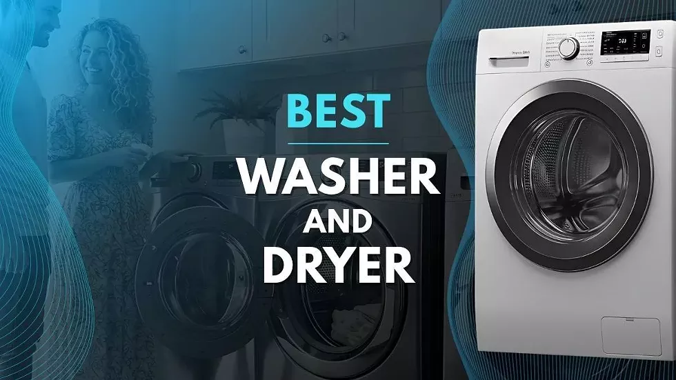 Best Washer and Dryer 2025: Top Models Reviewed & Compared